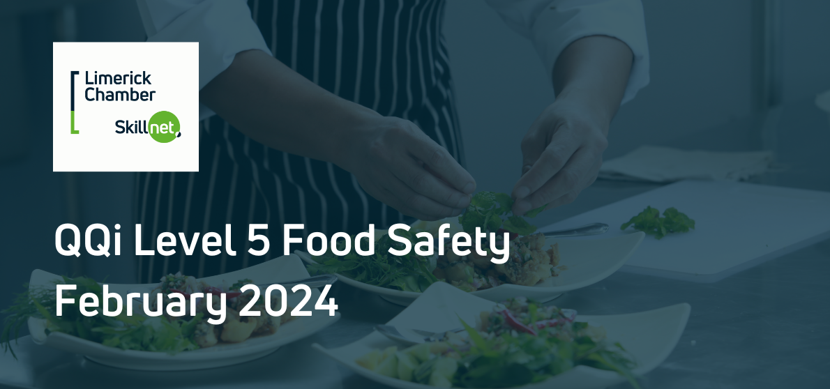 QQi Level 5 Food Safety | April 2024 | Limerick Chamber Skillnet